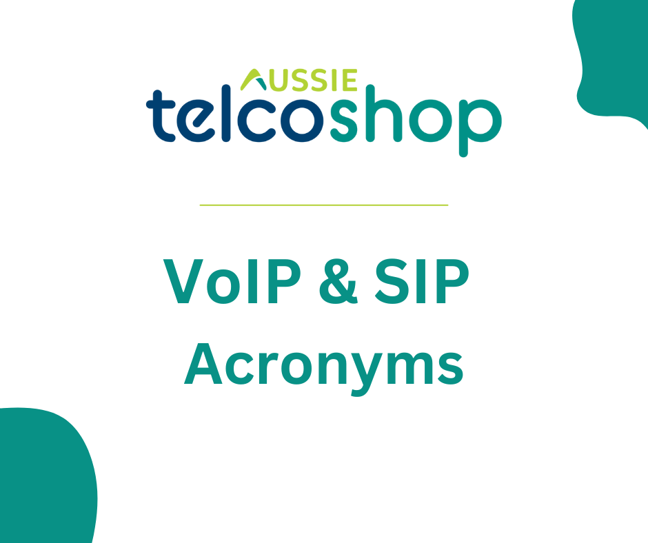 Common VoIP and SIP Acronyms - Aussie Telco Shop